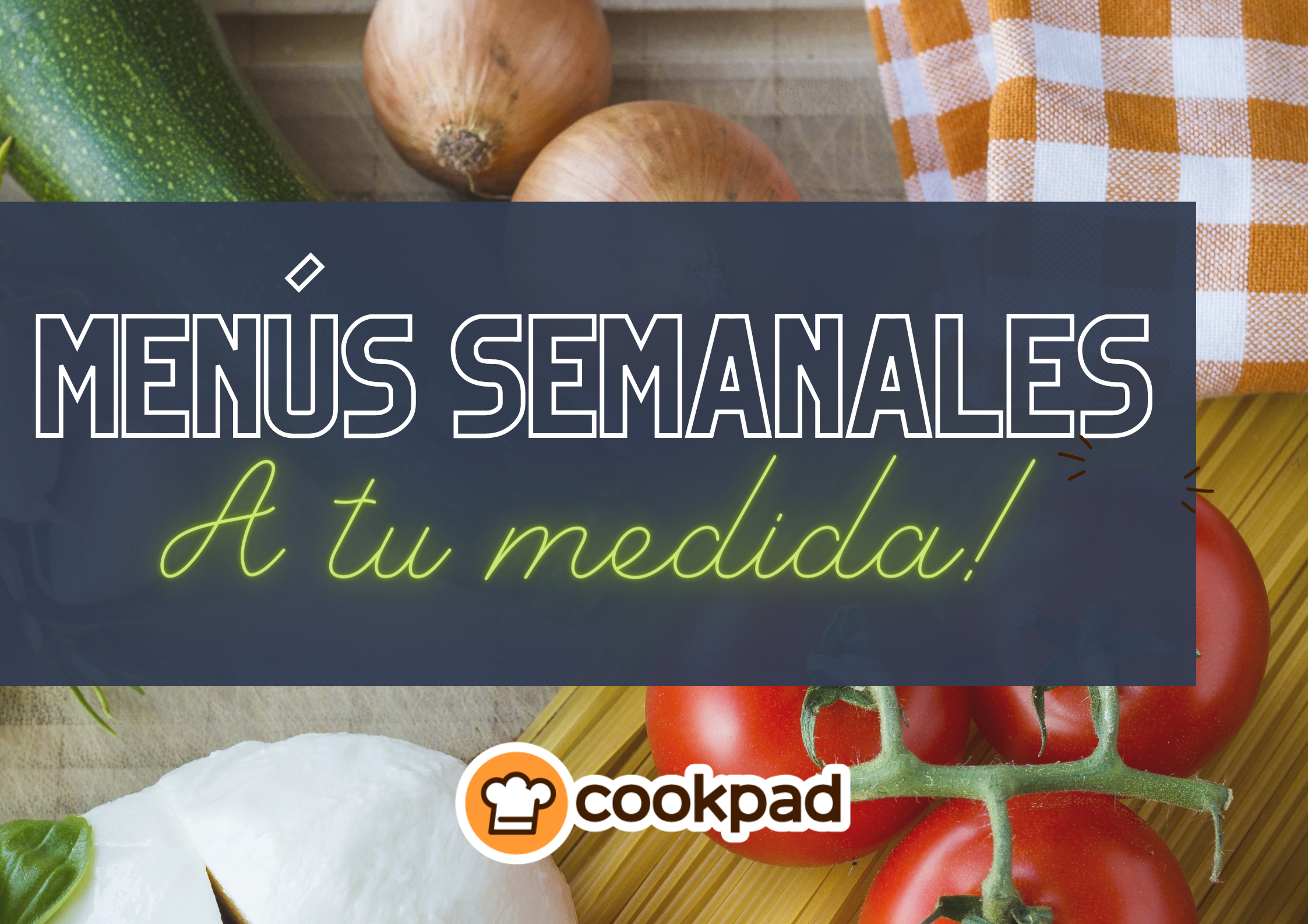 Planes semanales a tu medida, con Cookpad Premium | Blog de Cookpad