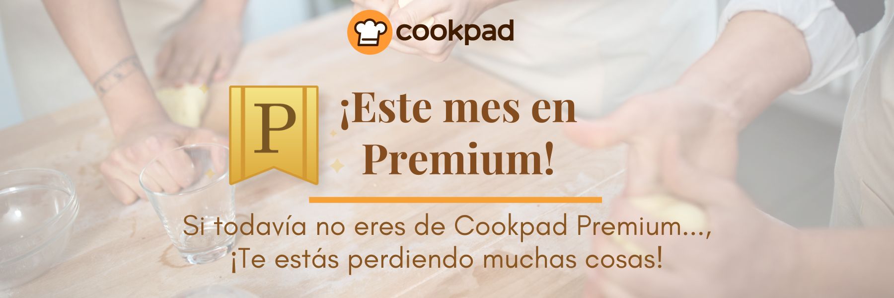 Las ventajas que no te puedes perder de Cookpad Premium este Febrero ...